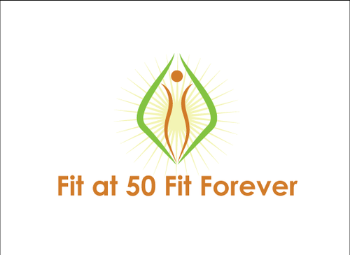 Fit at 50 Fit Forever By Mrodriguez